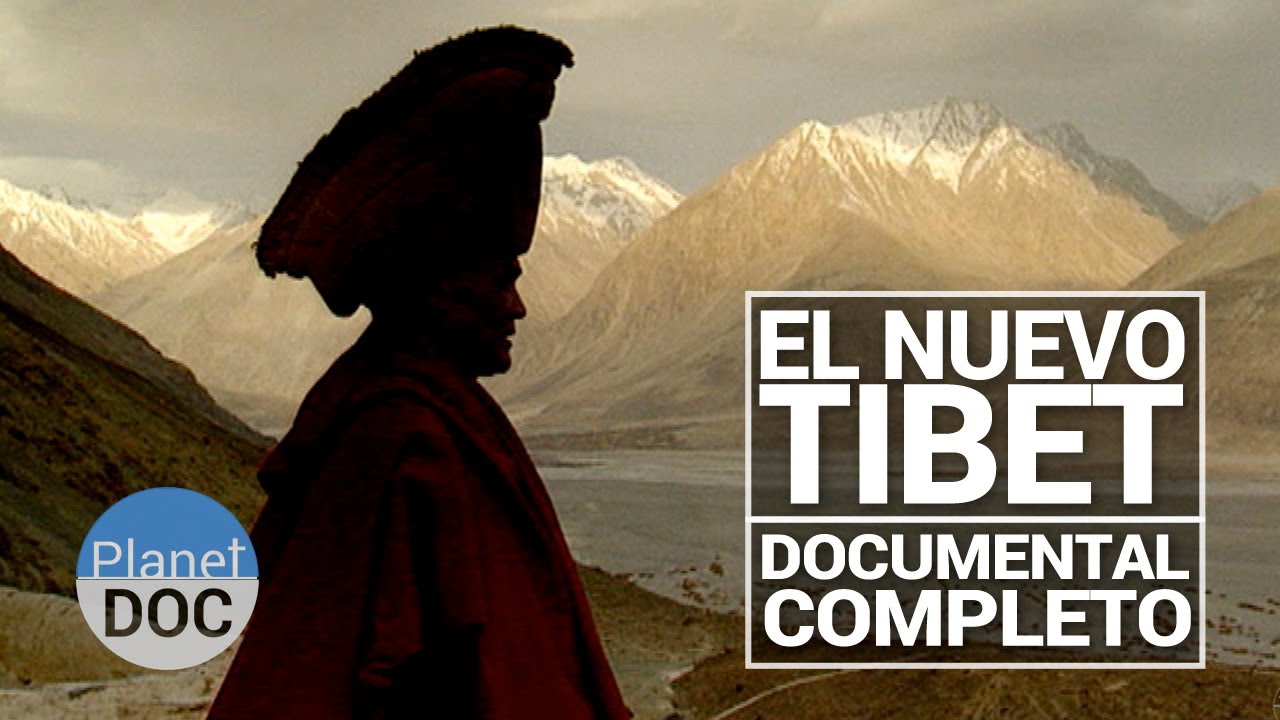 El nuevo Tíbet | Documental Online
